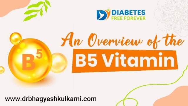 An Overview Of The B5 Vitamin